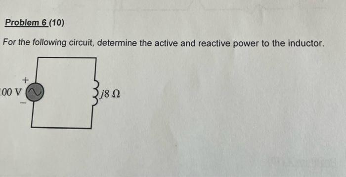 Solved For the following circuit, determine the active and | Chegg.com