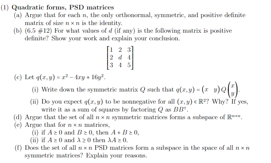 Solved (1) ﻿Quadratic forms, PSD matrices(a) ﻿Argue that for | Chegg.com