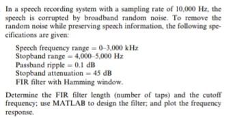 a. Design a bandstop FIR filter with the following | Chegg.com