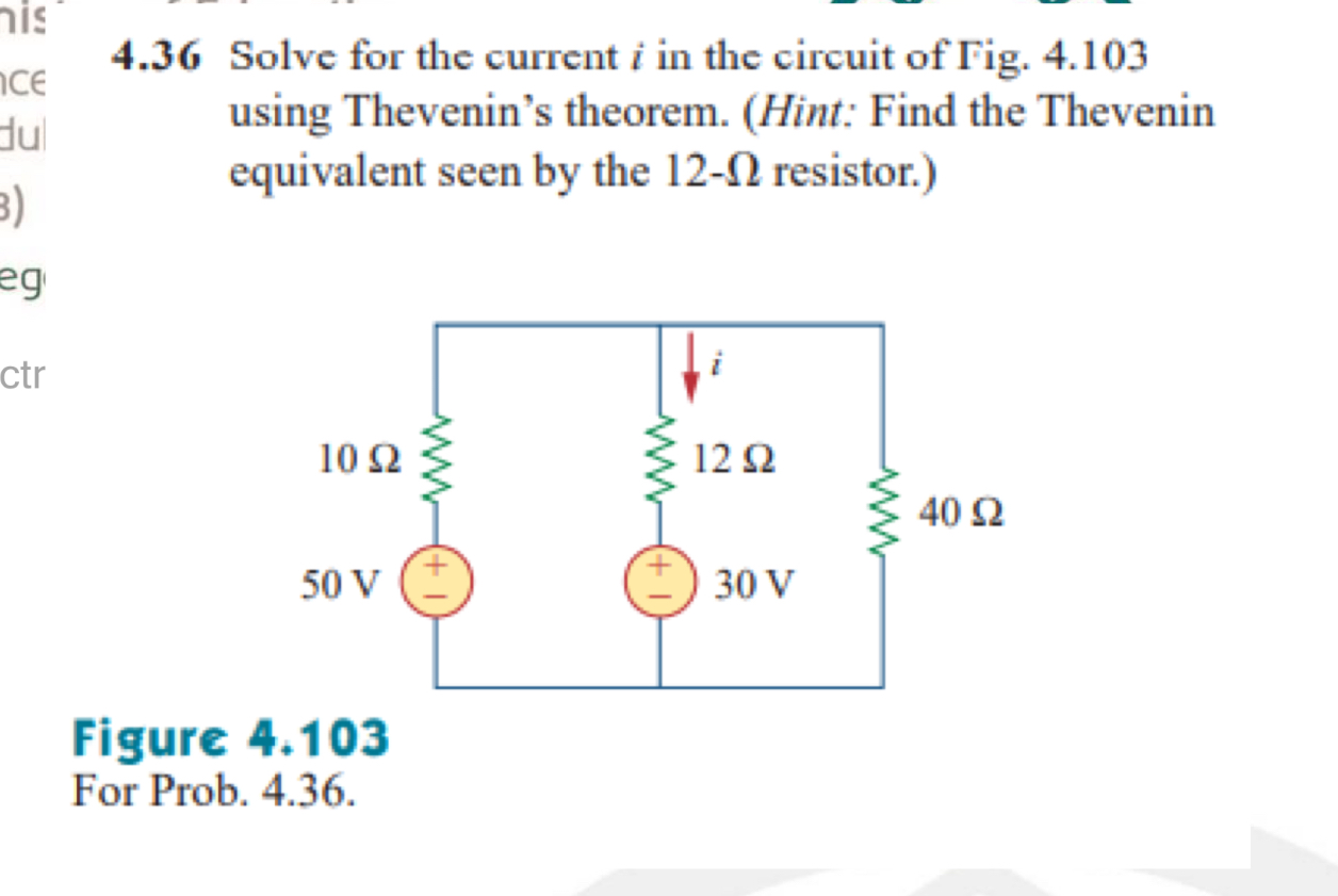 Solved 4.36 ﻿Solve for the current i ﻿in the circuit of Fig. | Chegg.com