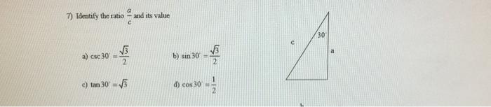 Solved a 7) Identify the ratio and its value 30 a) csc 30 V5 | Chegg.com