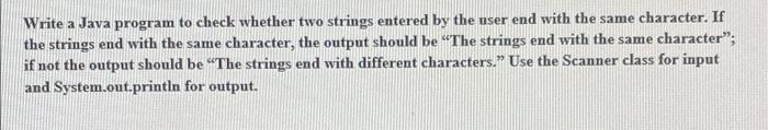 Solved Write a Java program to check whether two strings | Chegg.com