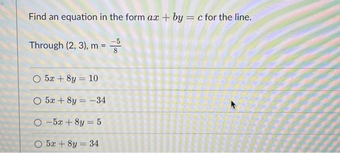 Find an equation in the form ax+by=c for the line. | Chegg.com