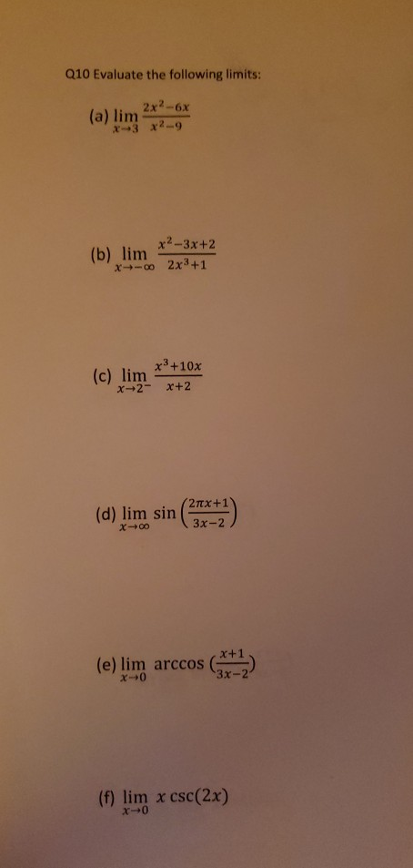 Solved (d) lim sin() Q10 Evaluate the following limits: 2x² | Chegg.com