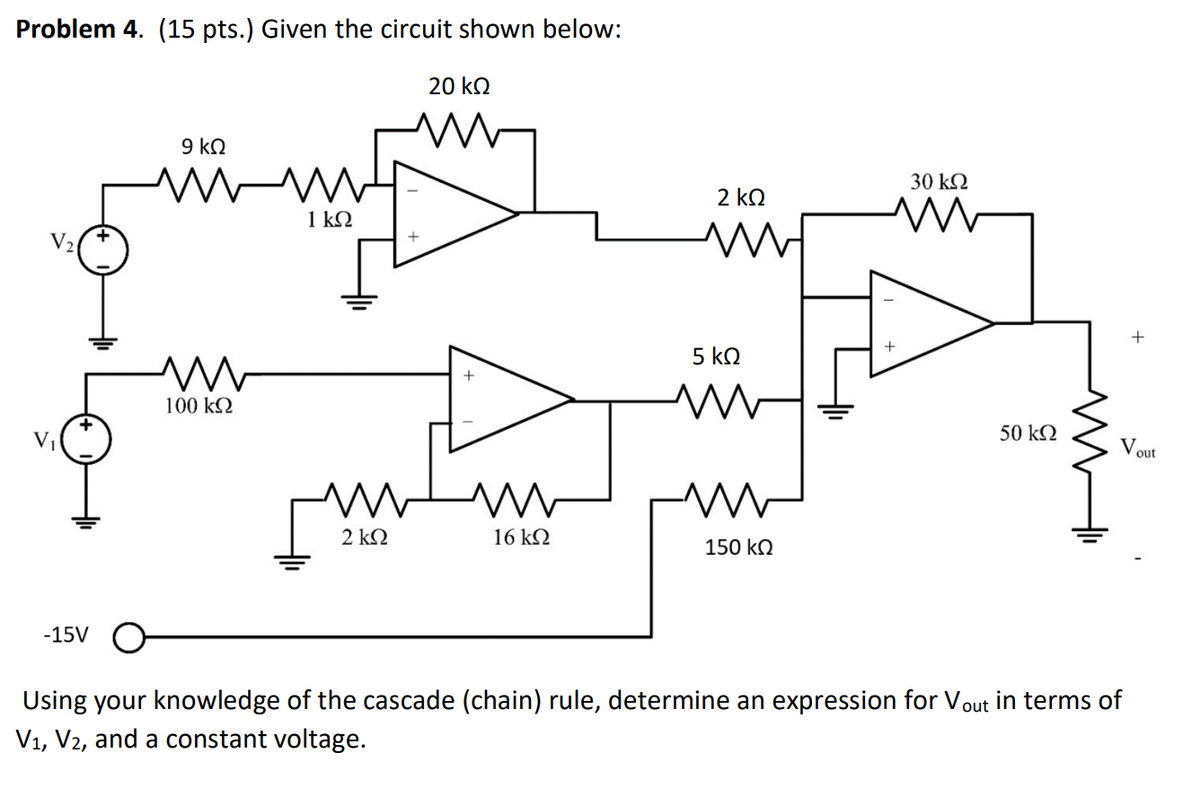 Solved Problem 4. (15 pts.) ﻿Given the circuit shown | Chegg.com