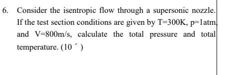 Solved Consider the isentropic flow through a supersonic | Chegg.com