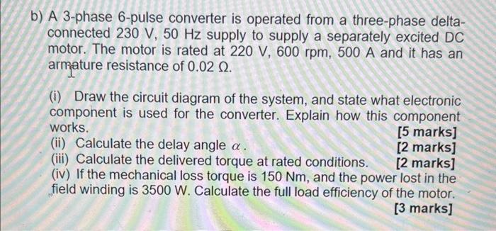 Solved b) A 3-phase 6-pulse converter is operated from a | Chegg.com