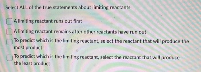 Solved Select ALL of the true statements about limiting | Chegg.com