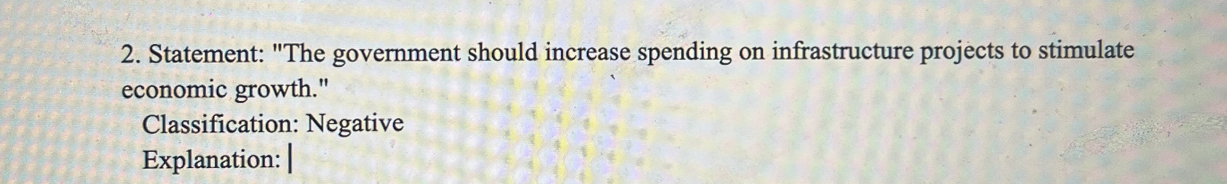 Solved Statement: "The government should increase spending | Chegg.com