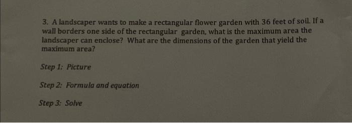 Solved 3. A landscaper wants to make a rectangular flower | Chegg.com