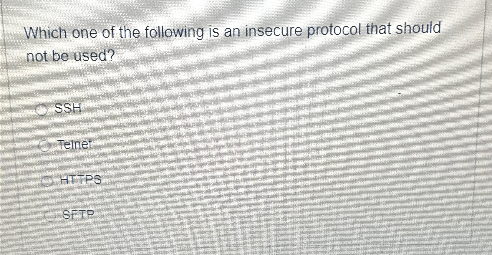 Solved Which one of the following is an insecure protocol | Chegg.com