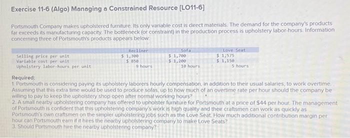 Solved Exercise 11-6 (Algo) Managing a Constrained Resource | Chegg.com Solved Exercise 11-6 (Algo) Managing a Constrained Resource | Chegg.com