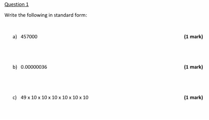 Solved Question 1 Write the following in standard form: a) | Chegg.com