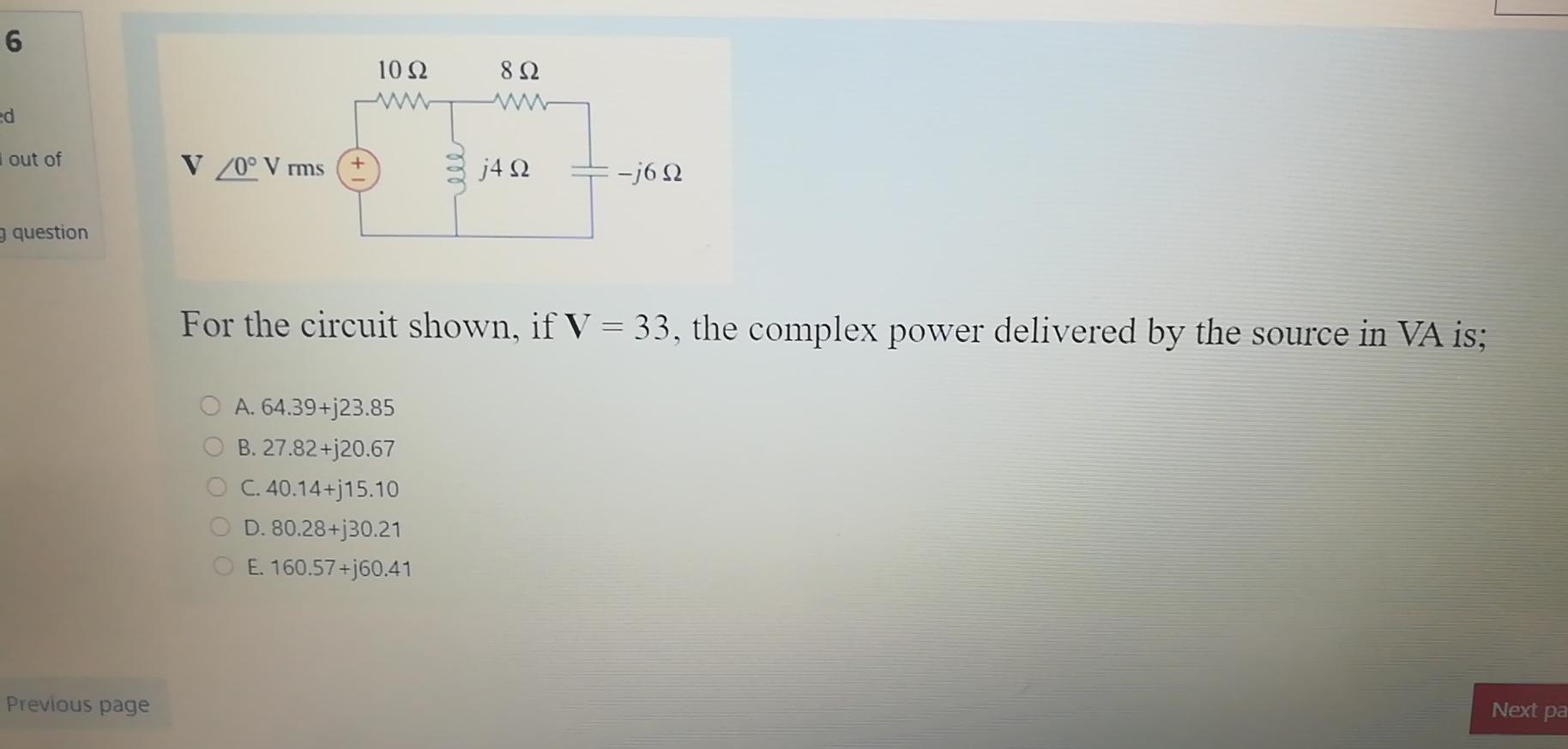 Solved 6 1012 812 ed 1 out of V 70° V rms + j492 E-j62 | Chegg.com