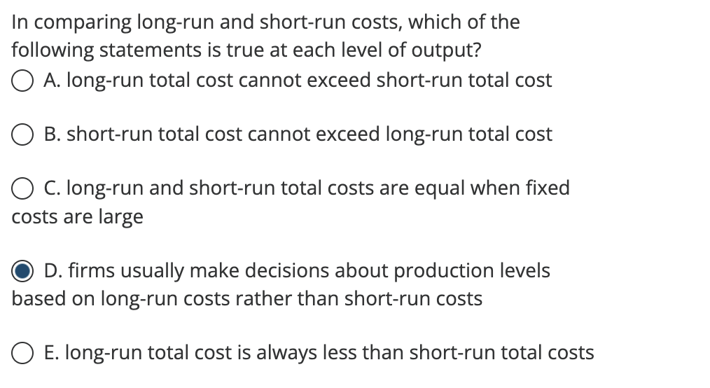 Solved In comparing long-run and short-run costs, which of | Chegg.com