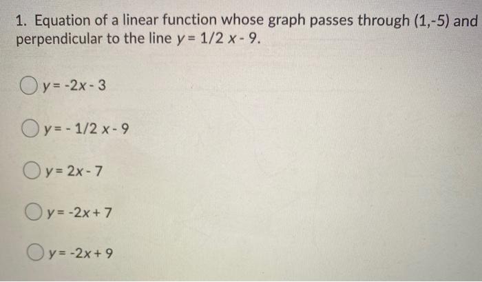 Solved 1. Equation of a linear function whose graph passes | Chegg.com
