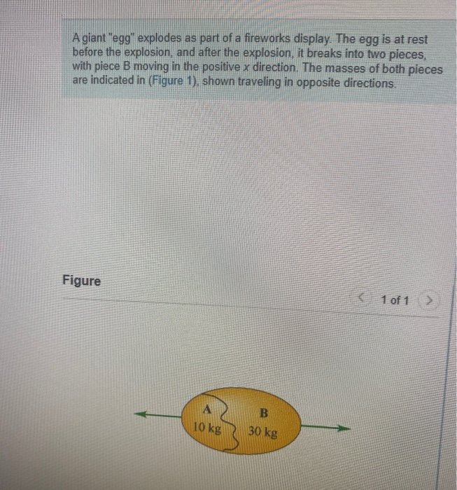 Solved A giant "egg" explodes as part of a fireworks | Chegg.com