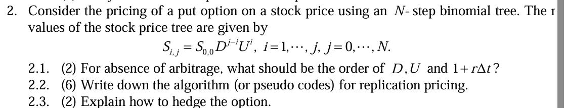 Solved Consider the pricing of ﻿a put option on ﻿a stock | Chegg.com