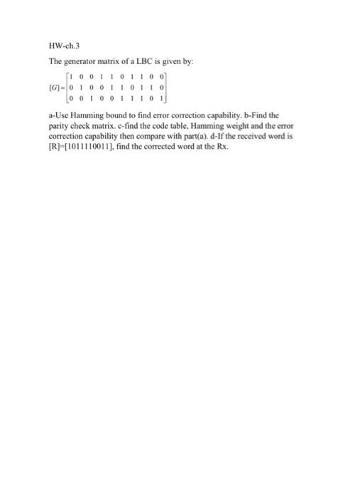 Solved HW-ch.3 The generator matrix of a LBC is given by: | Chegg.com