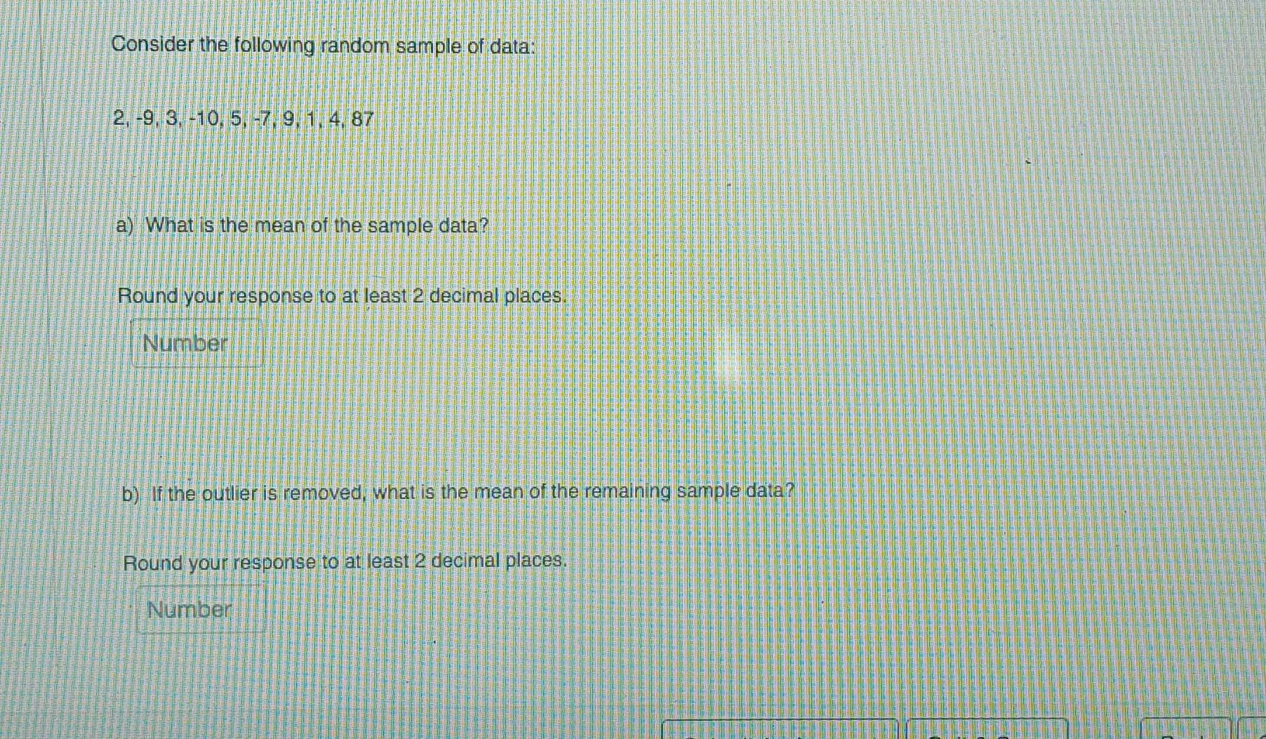 Solved Consider the following random sample of data: 2, -9, | Chegg.com