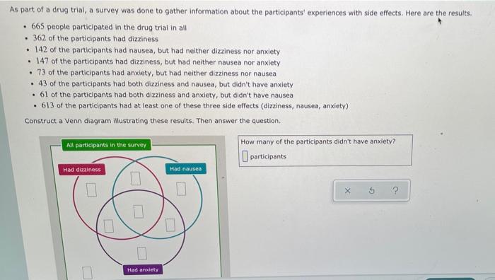 Solved As part of a drug trial, a survey was done to gather | Chegg.com