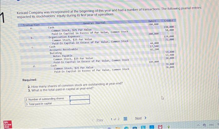Solved Kinkaid Company was incorporated at the beginning of | Chegg.com