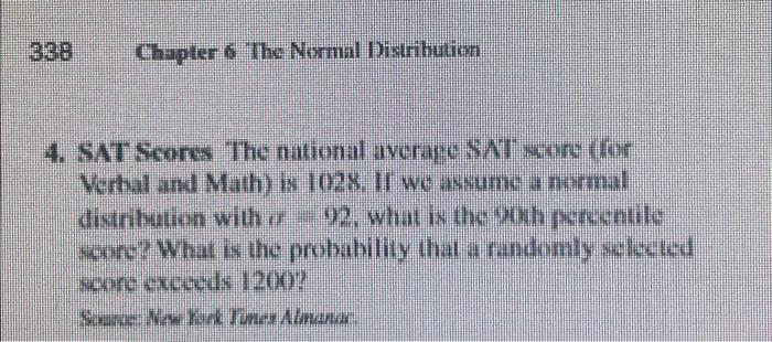 Solved 338 Chapter 6 The Normal Distribution 4. SAT Scores | Chegg.com