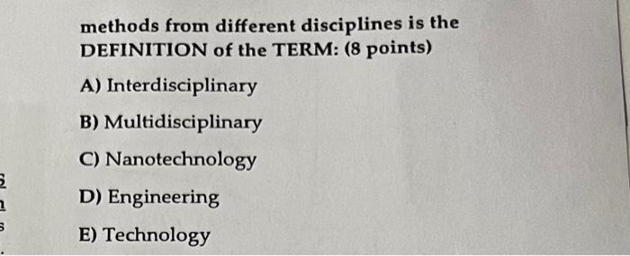 Solved methods from different disciplines is the DEFINITION | Chegg.com