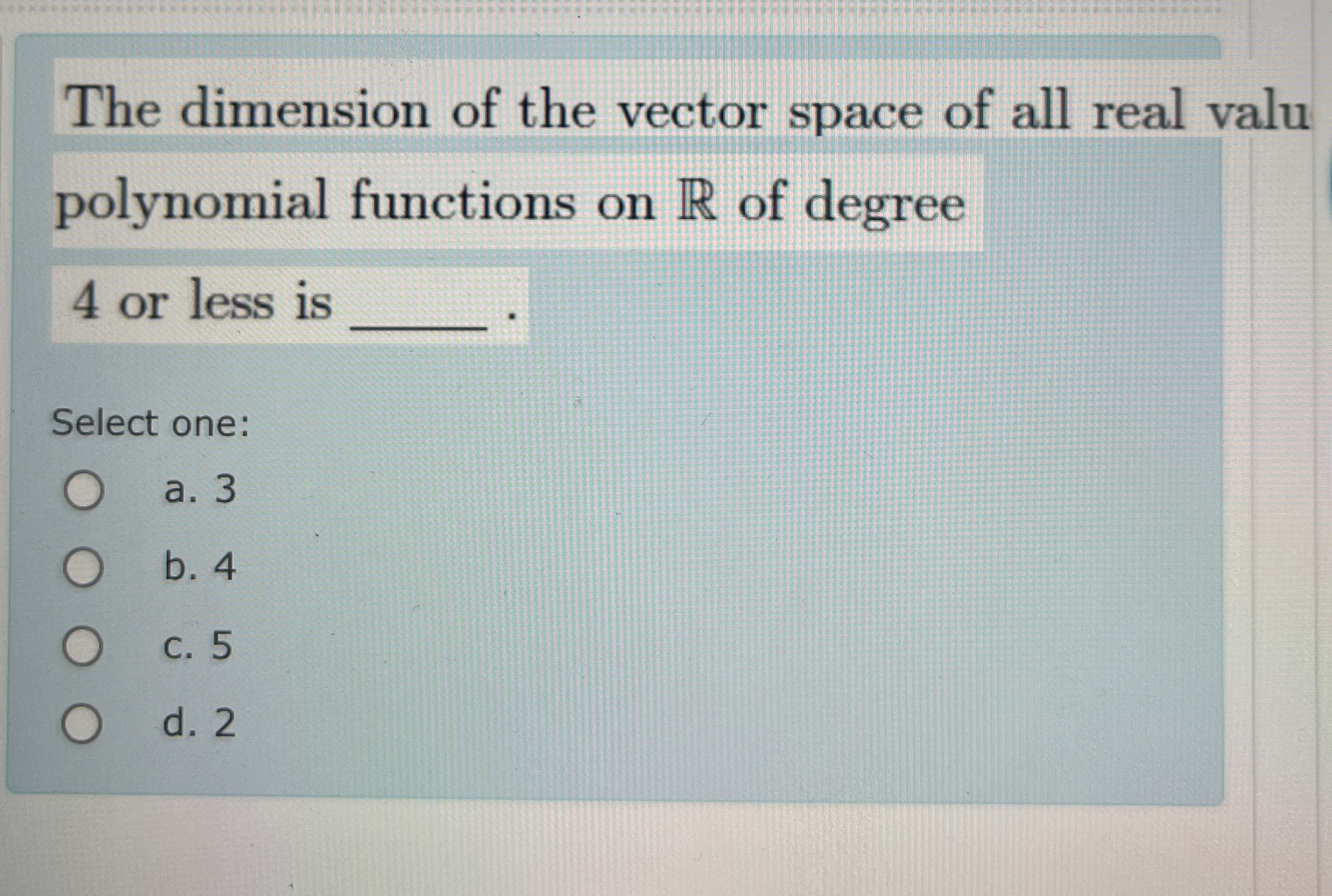 Solved The dimension of the vector space of all real valu | Chegg.com