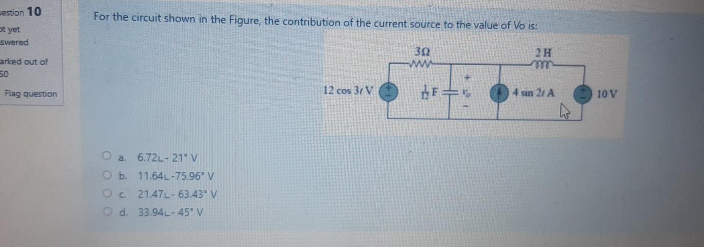 Solved Jestion 10 For the circuit shown in the Figure, the | Chegg.com