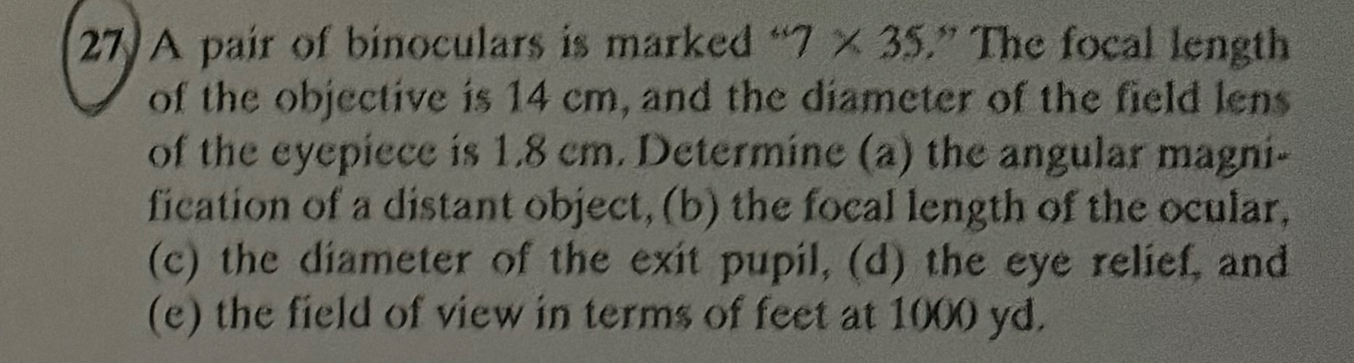 Solved A pair of binoculars is marked "7 ×35." ﻿The focal | Chegg.com