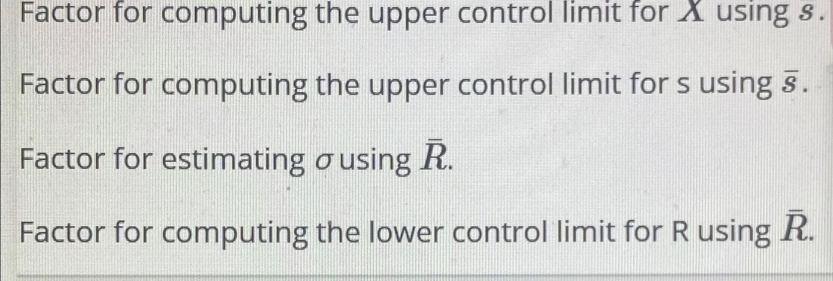 Solved Factor for computing the upper control limit for x | Chegg.com