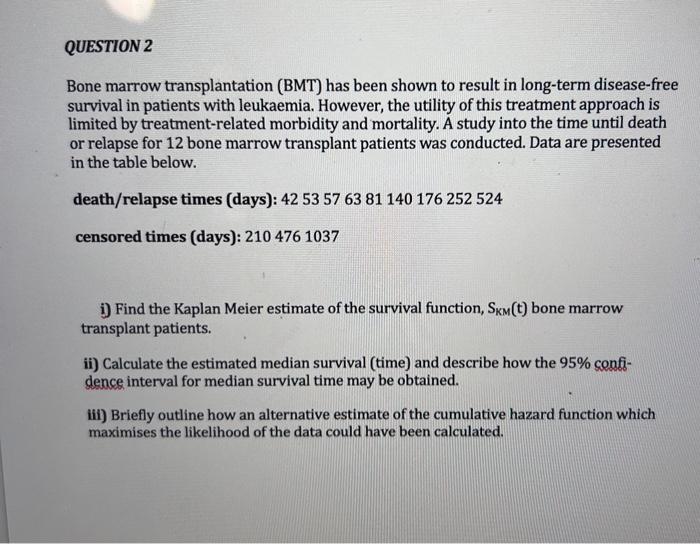 Solved Bone marrow transplantation (BMT) has been shown to | Chegg.com