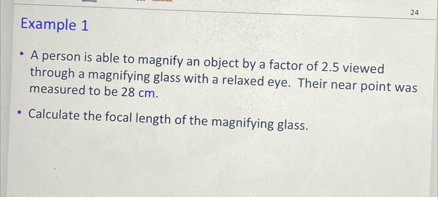 Solved 24Example 1A person is able to magnify an object by a | Chegg.com