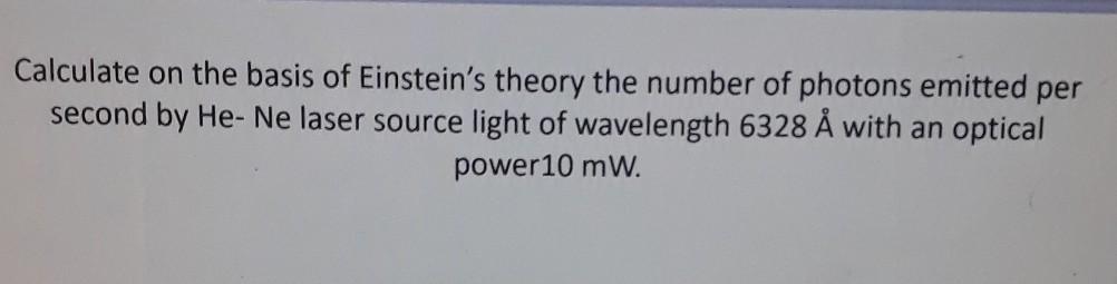 Solved Calculate on the basis of Einstein's theory the | Chegg.com