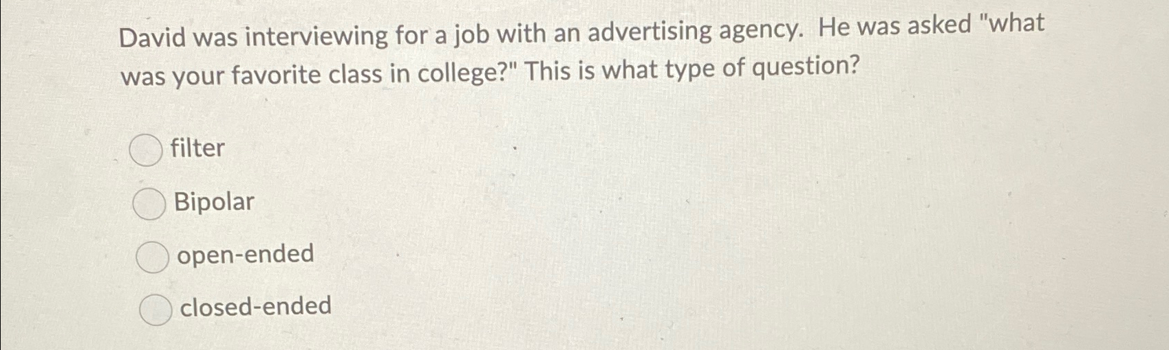 Solved David was interviewing for a job with an advertising | Chegg.com