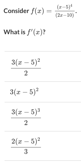 Solved Consider f(x)=(x-5)4(2x-10).What is | Chegg.com