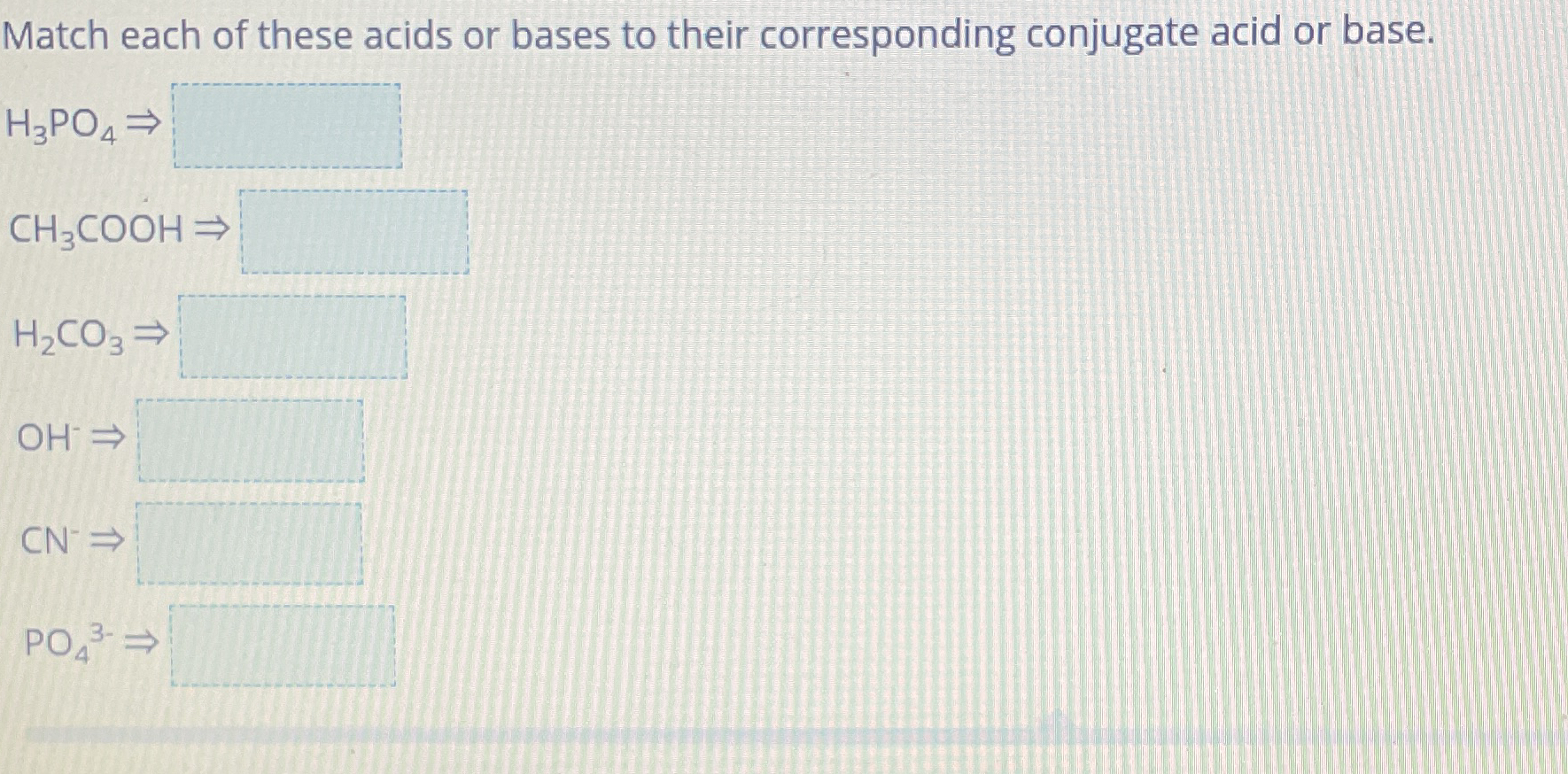 Solved Match each of these acids or bases to their | Chegg.com