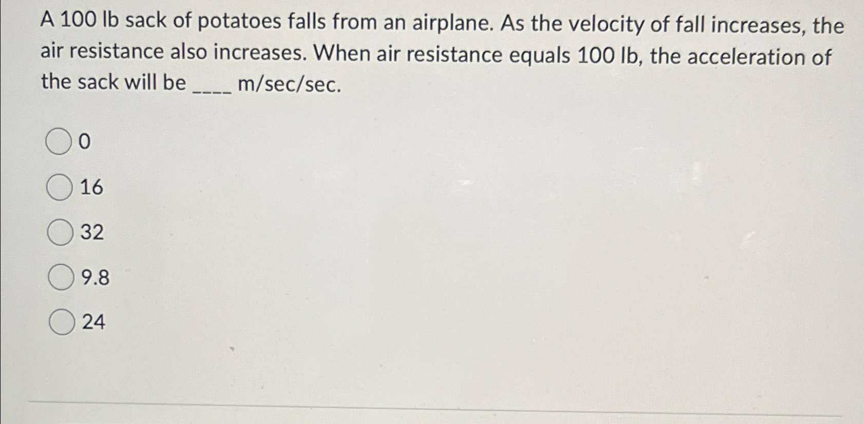 Solved A 100lb ﻿sack of potatoes falls from an airplane. As | Chegg.com