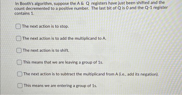 Solved In Booth's algorithm, suppose the A & Q registers | Chegg.com