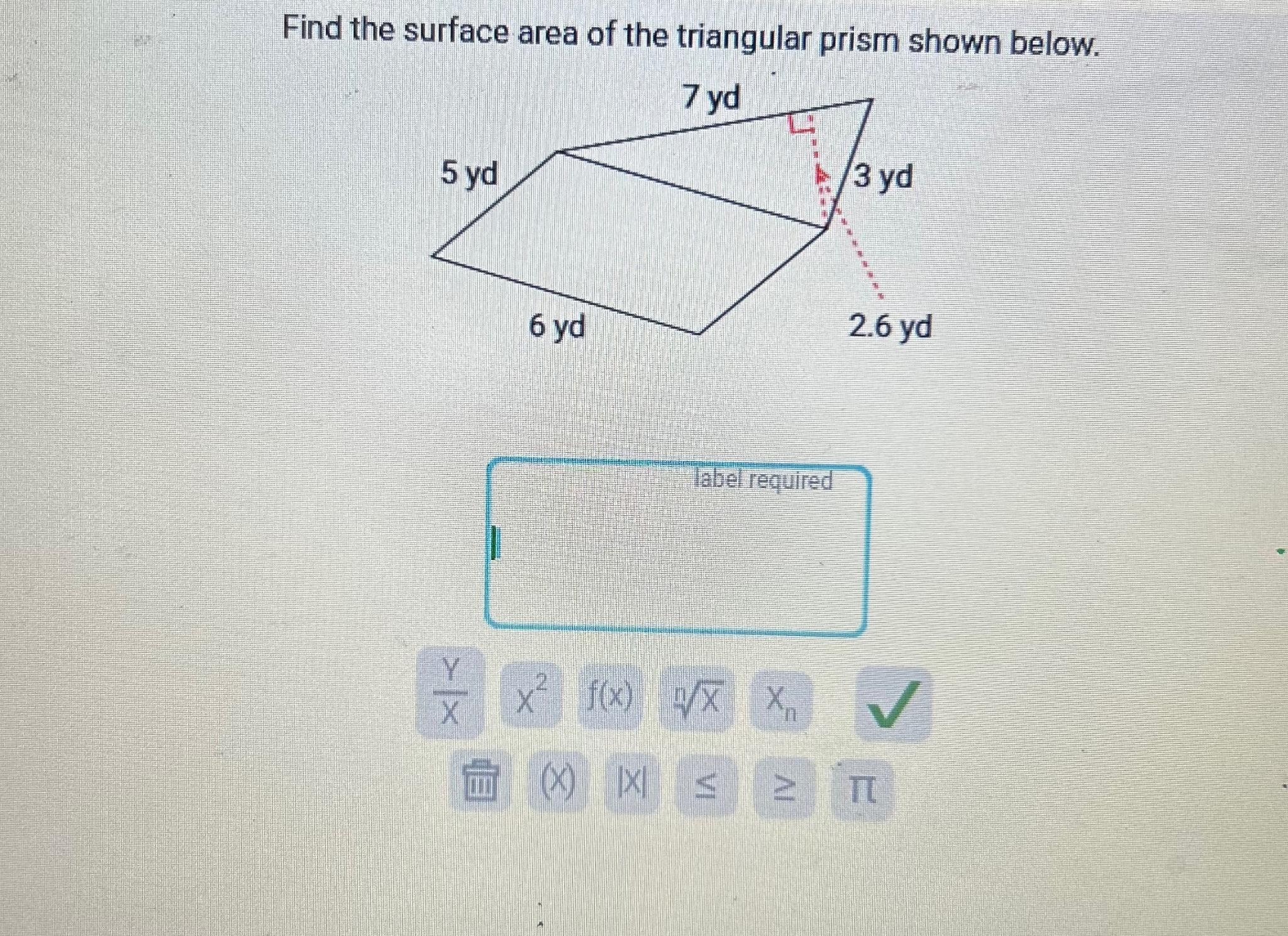Solved Find the surface area of the triangular prism shown | Chegg.com