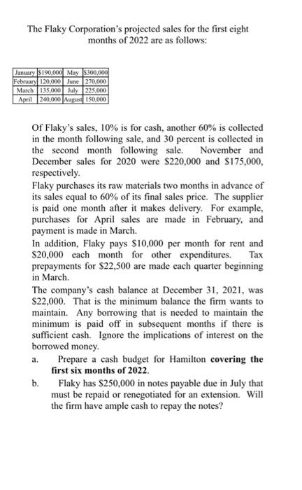 Solved The Flaky Corporation's projected sales for the first | Chegg.com