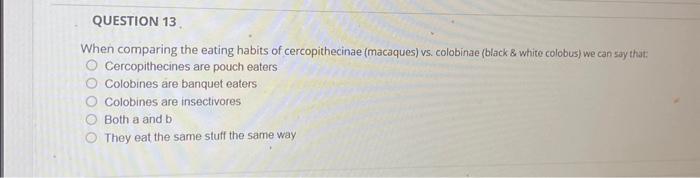 Solved When comparing the eating habits of cercopithecinae | Chegg.com