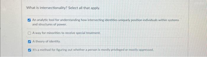 Solved What is intersectionality? Select all that apply. An | Chegg.com