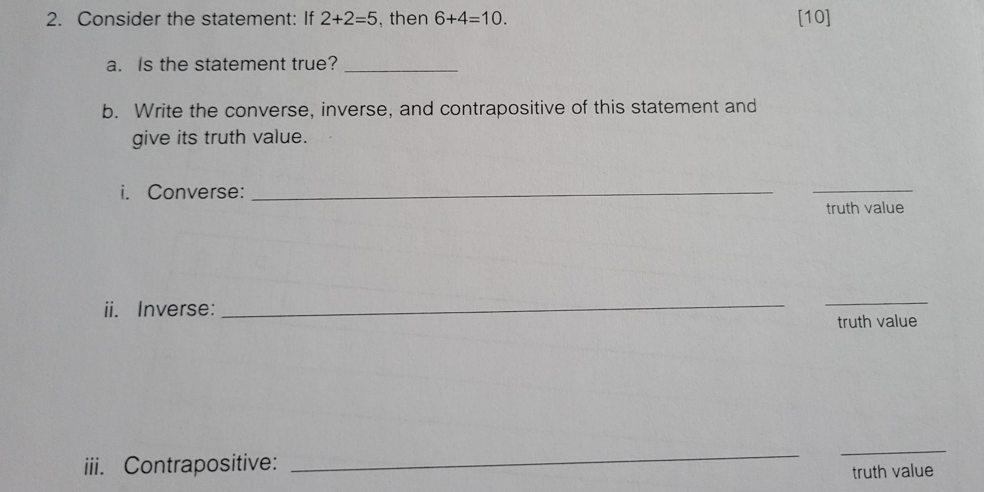 Solved Consider the statement: If 2+2=5, ﻿then 6+4=10.[10]a. | Chegg.com