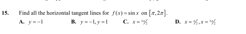 Solved Find all the horizontal tangent lines for f(x)=sinx | Chegg.com