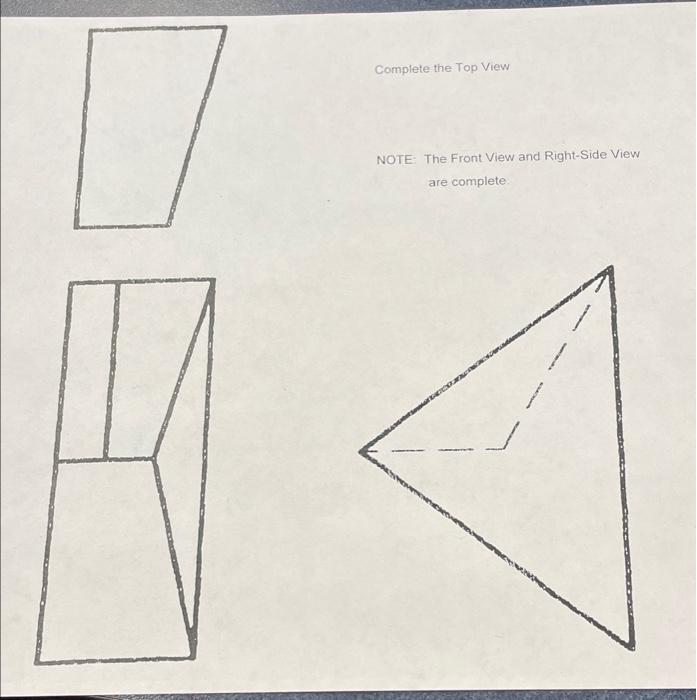 Solved Complete the Top View NOTE: The Front View and | Chegg.com