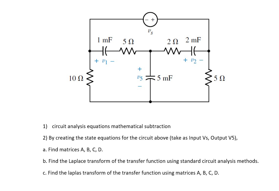 Solved By creating the state equations for the above circuit | Chegg.com