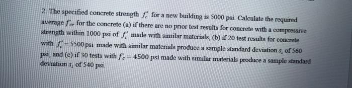 Solved 2. The specified concrete strength fc′ for a new | Chegg.com