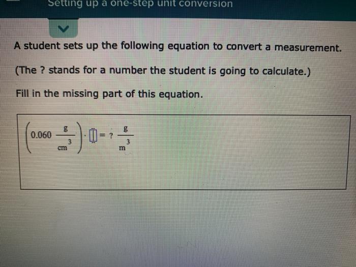 Solved Setting up a one-step unit conversion A student sets | Chegg.com